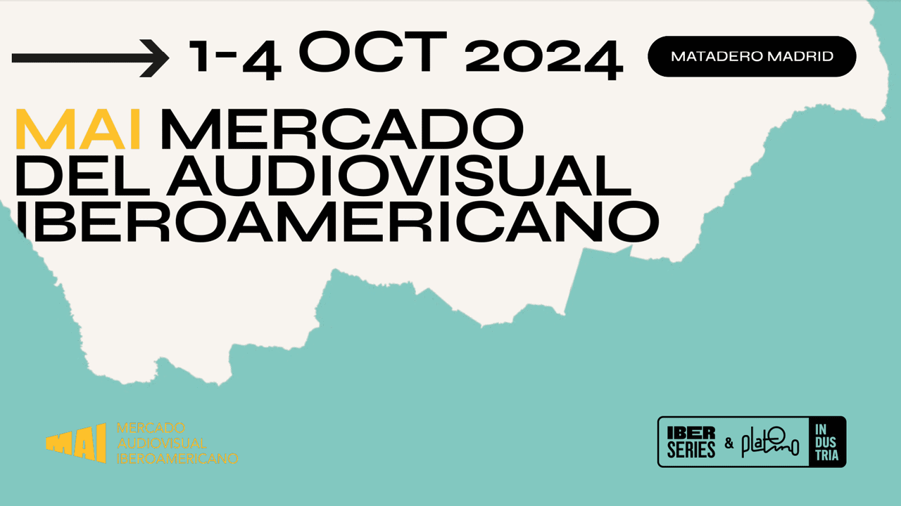 MAI Mercado Audiovisual Iberoamericano | Iberseries Platino Industria